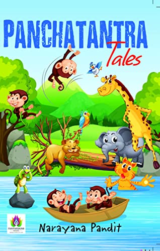 Panchatantra Tales by Narayana Pandit: Ancient Tales of Wisdom and ...