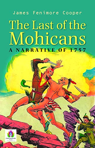 The Last of the Mohicans: A Glimpse into Colonial America by James ...
