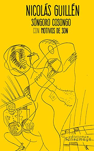 Sóngoro cosongo con motivos de son by Nicolás Guillén | Goodreads