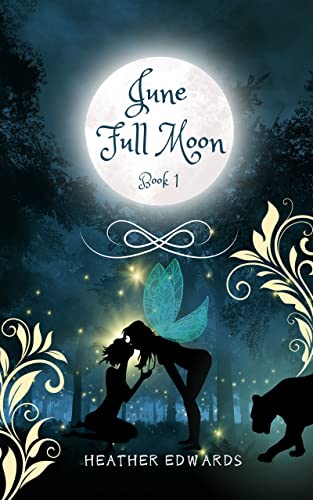 June Full Moon: Book 1 by Heather Edwards | Goodreads