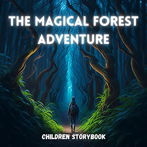 The Magical Forest Adventure: children's storybook by Krishan Madusanka ...