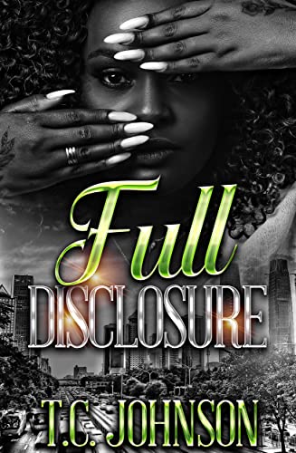 Full Disclosure by T.C. Johnson | Goodreads