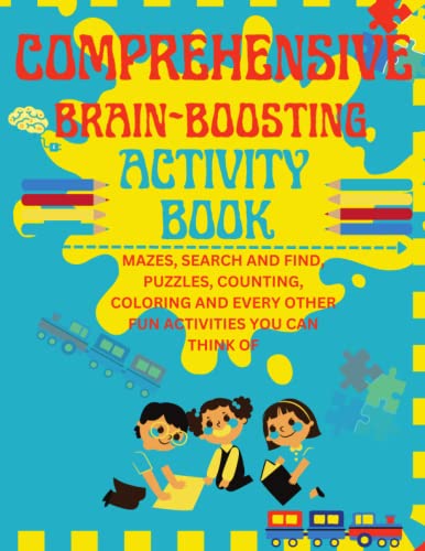COMPREHENSIVE BRAIN-BOOSTING ACTIVITY BOOK: MAZES, SEARCH AND FIND ...