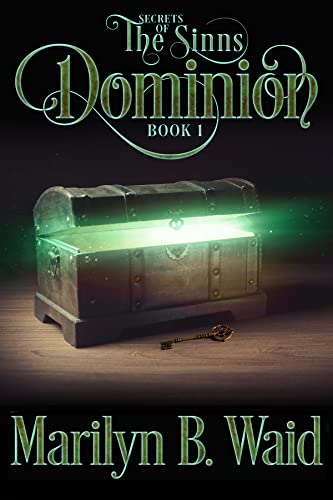 Secrets of The Sinns Dominion Book One by Marilyn B. Waid | Goodreads