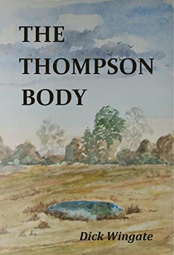 The Thompson Body by Dick Wingate | Goodreads