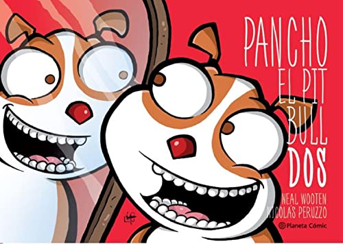 Pancho el Pitbull. 2 (Spanish Edition) by Neal Wooten | Goodreads