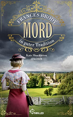 Mord in guter Tradition: Kate Shackleton ermittelt (Kate-Shackleton ...