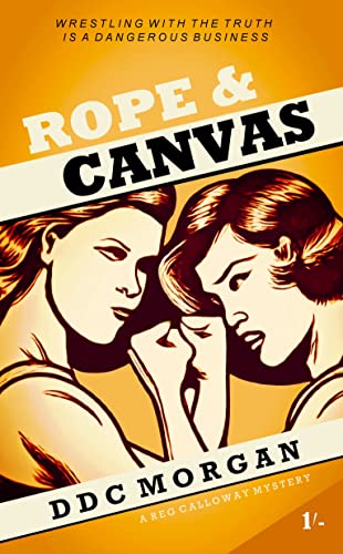 Rope & Canvas (A Reg Calloway Mystery Book 3) by DDC Morgan | Goodreads