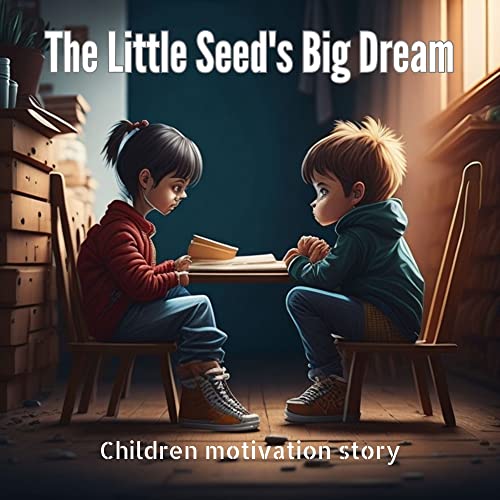 The Little Seed's Big Dream - Children motivation short Storie by ...