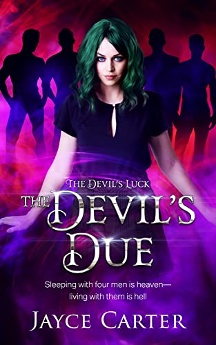 The Devil's Due (The Devil's Luck, #4) by Jayce Carter | Goodreads