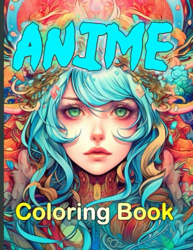 Anime Coloring Book for Teens: 50 Beautiful Japanese Anime Fashion ...