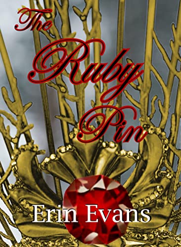 The Ruby Pin (Legacy Gems, #1) by Erin Evans | Goodreads