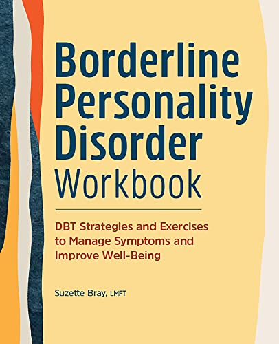 Borderline Personality Disorder Workbook: DBT Strategies and Exercises ...