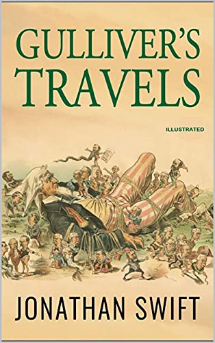 Gulliver's Travels Illustrated by Jonathan Swift | Goodreads