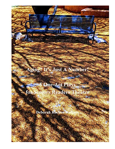 Aging? It's Just A Number!: 5 One-Act Plays for Seniors Readers Theater ...