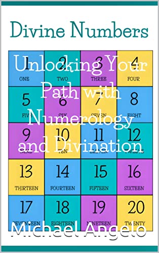 Divine Numbers: Unlocking Your Path with Numerology and Divination by ...