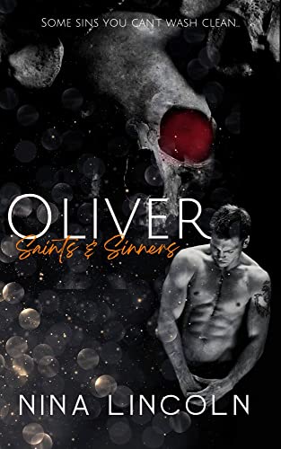 Oliver (Saints & Sinners #3) by Nina Lincoln | Goodreads