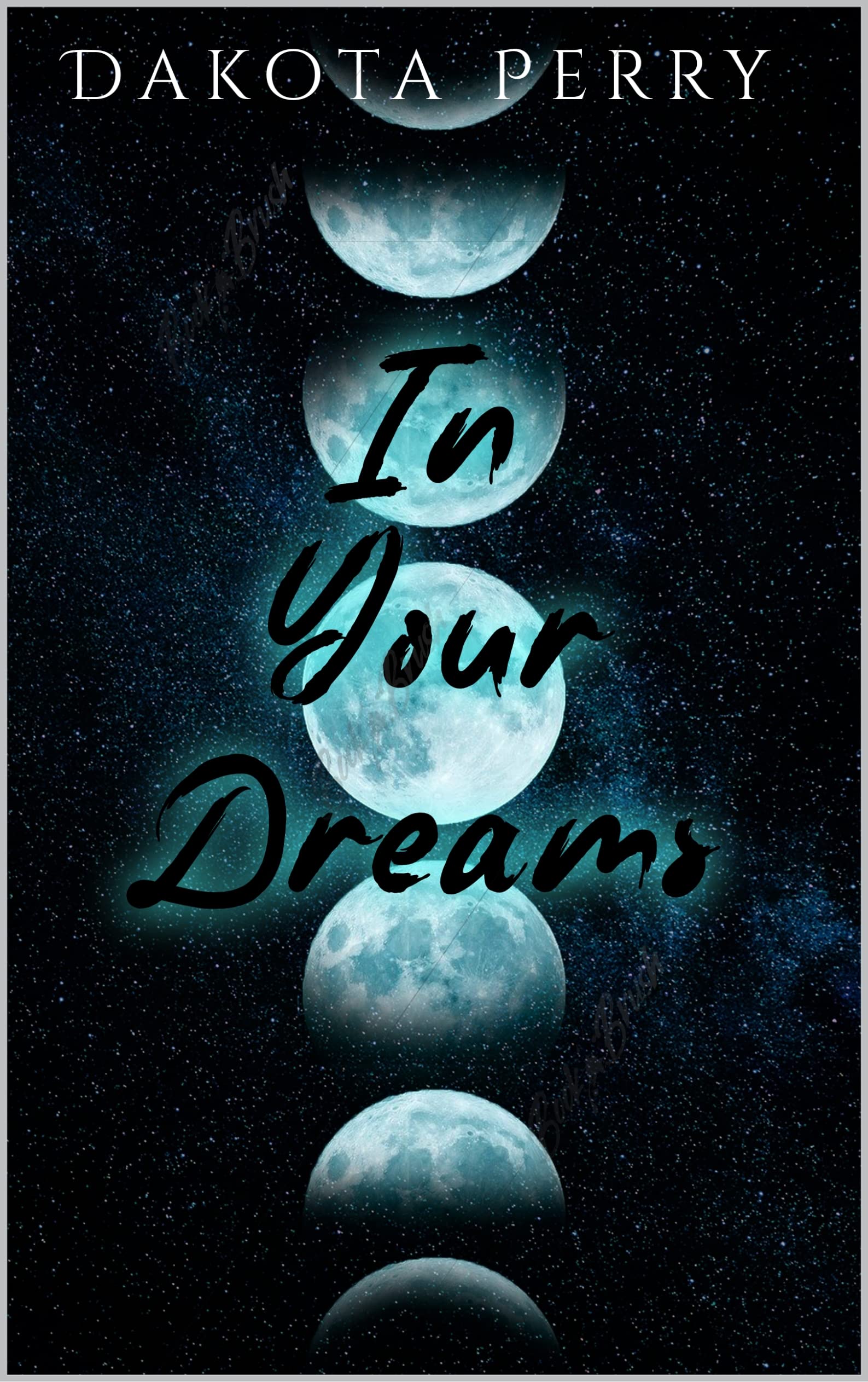 In Your Dreams by Dakota Perry | Goodreads