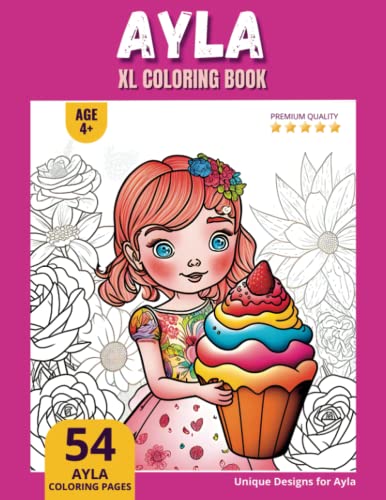 Ayla Coloring Book: Perfect Personal Name Gift - XL Edition - Age 4 ...