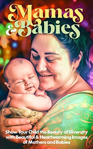 Mamas & Babies: Show Your Child the Beauty of Diversity with Beautiful ...
