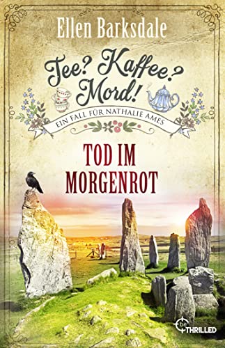 Tee? Kaffee? Mord! Tod im Morgenrot by Ellen Barksdale | Goodreads