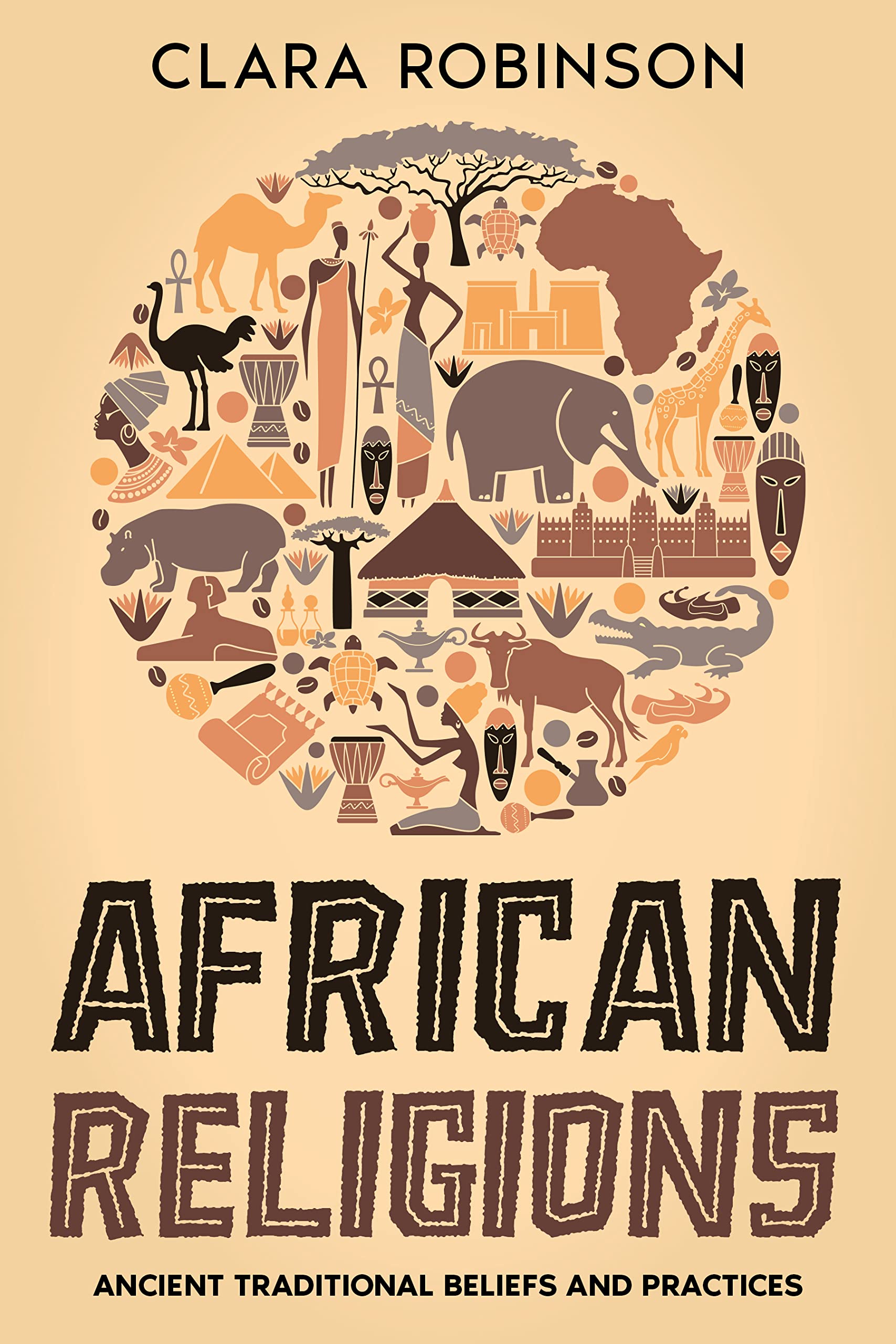 African Religions: Ancient Traditional Beliefs and Practices by Clara ...