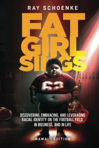 Fat Girl Sings: Discovering, Embracing, and Leveraging Racial Identity ...
