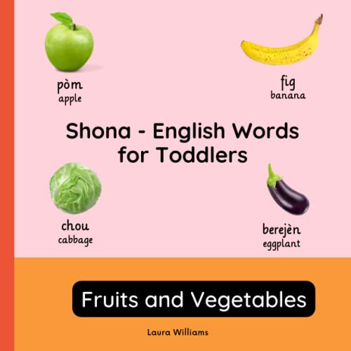 Shona - English Words for Toddlers - Fruits and Vegetables: Teach and ...