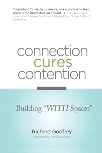 Connection Cures Contention: Building "WITH Spaces" by Richard Godfrey ...