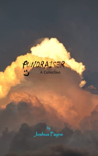 Pundraiser: A Collection by Joshua Payne | Goodreads