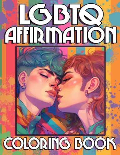 LGBTQ Affirmation Coloring Book: Motivational Pages For Adults ...