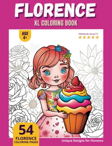 Florence Coloring Book: Perfect Personal Name Gift - XL Edition - Age 4 ...
