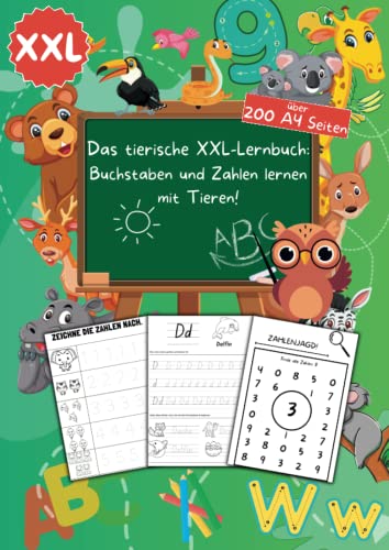Das tierische XXL-Lernbuch: Buchstaben und Zahlen lernen mit Tieren ...