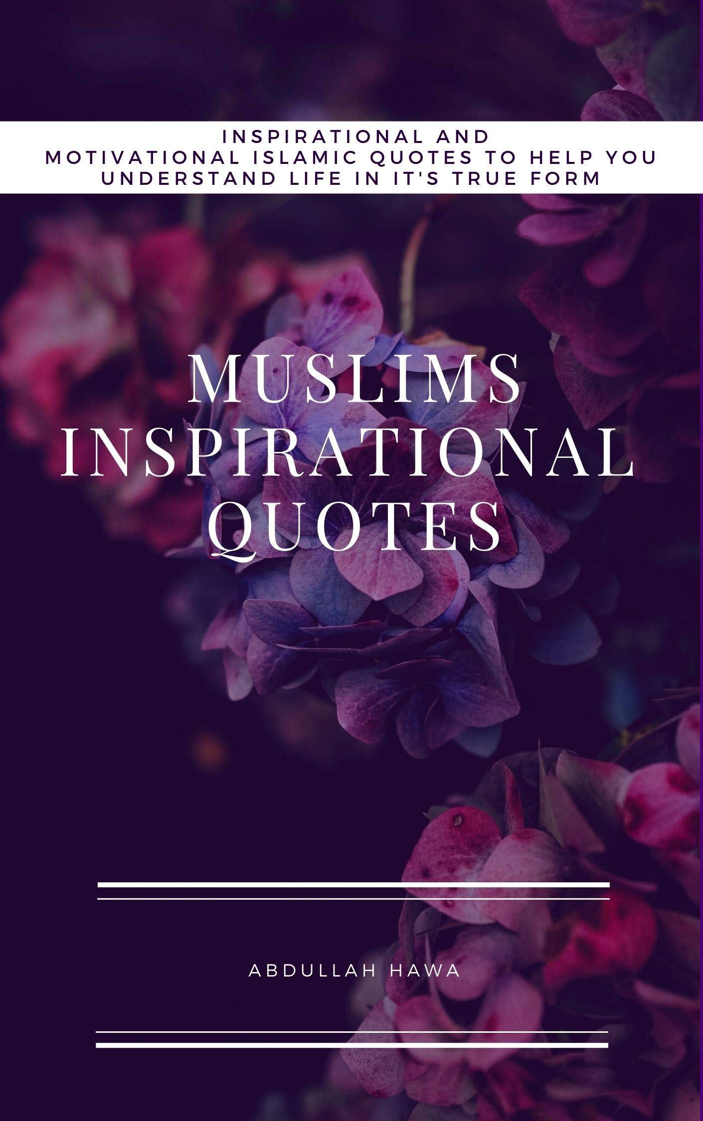 MUSLIMS INSPIRATIONAL QUOTES: Understand Inspirational and Motivational ...