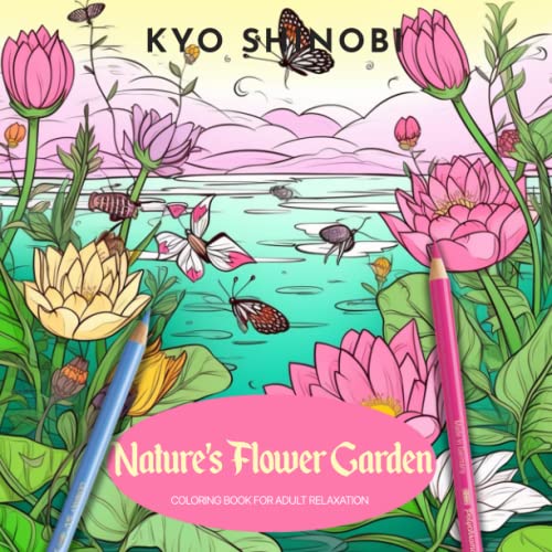 Nature's Flower Garden Coloring Book: A Botanical Coloring Book for ...