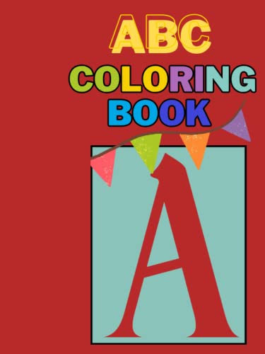 ABC COLORING BOOK: Includes over 25 fun pictures to discover the ...