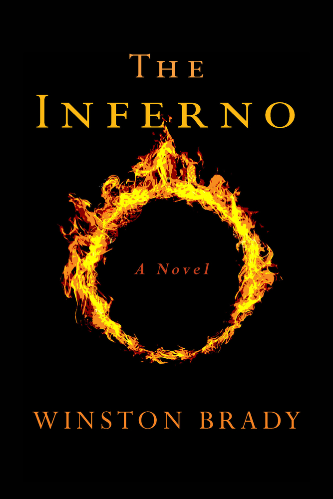 The Inferno: A Novel by Winston Brady | Goodreads