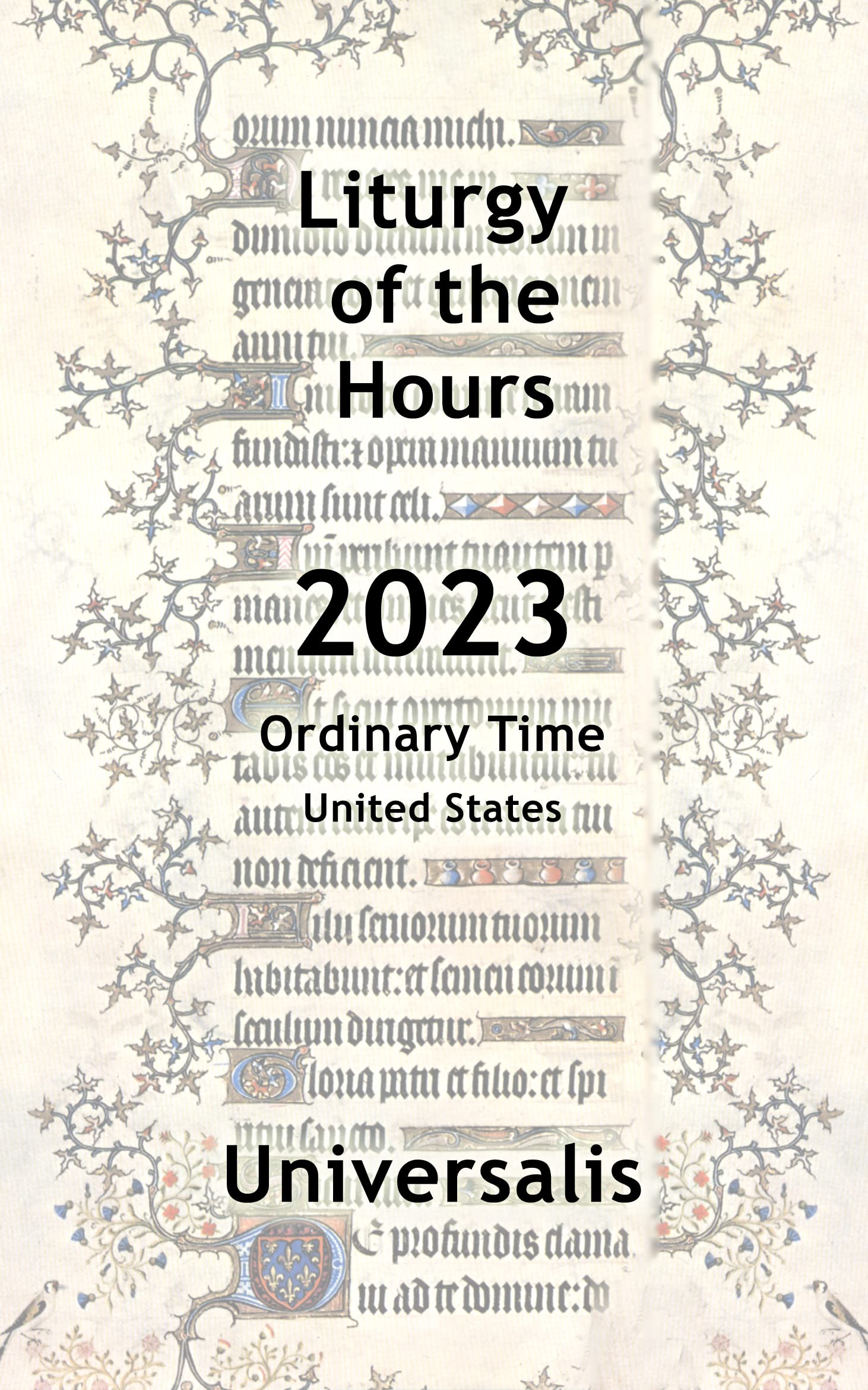 Liturgy of the Hours 2023 (USA, Ordinary Time) by Universalis ...