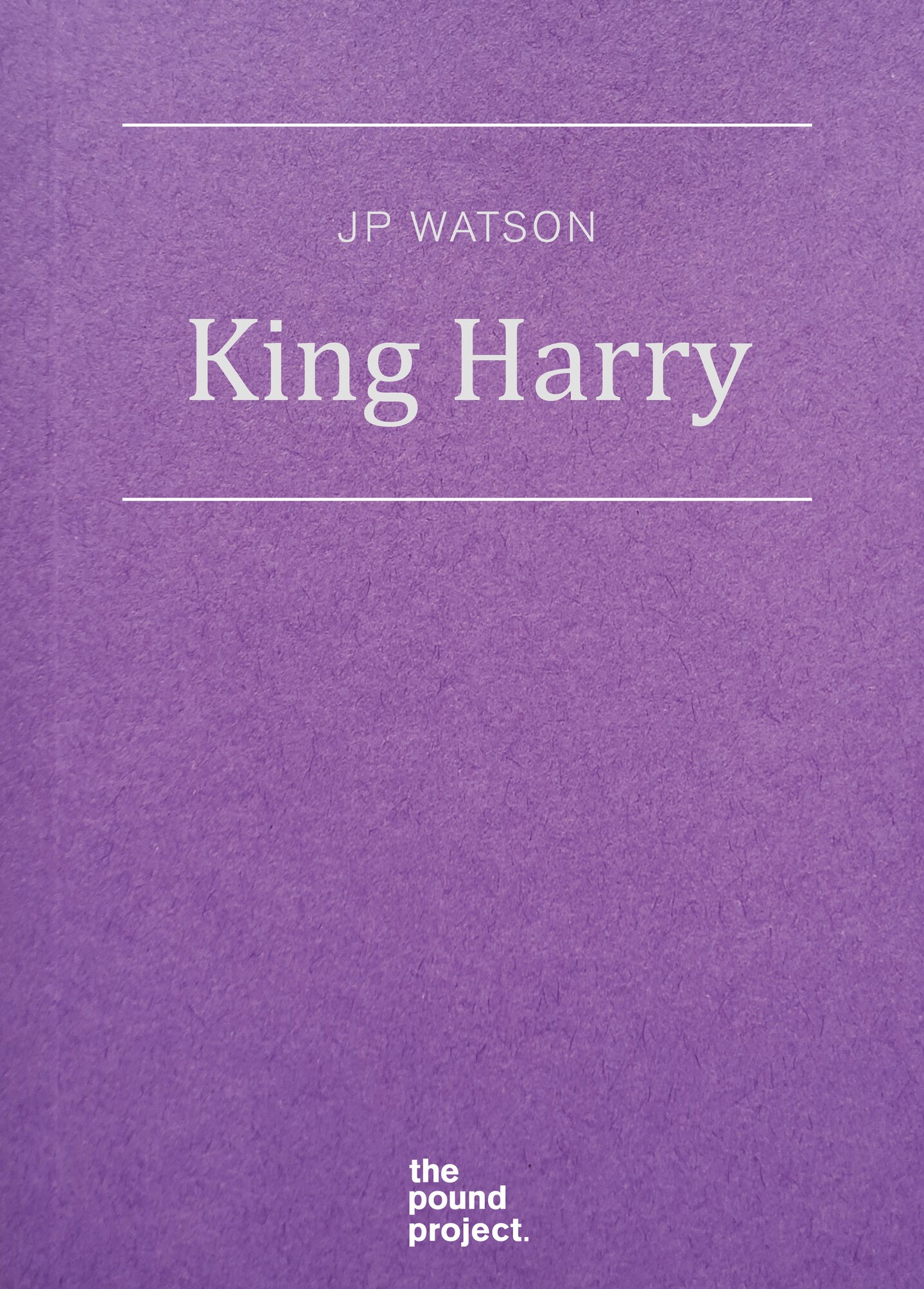 King Harry by JP Watson | Goodreads