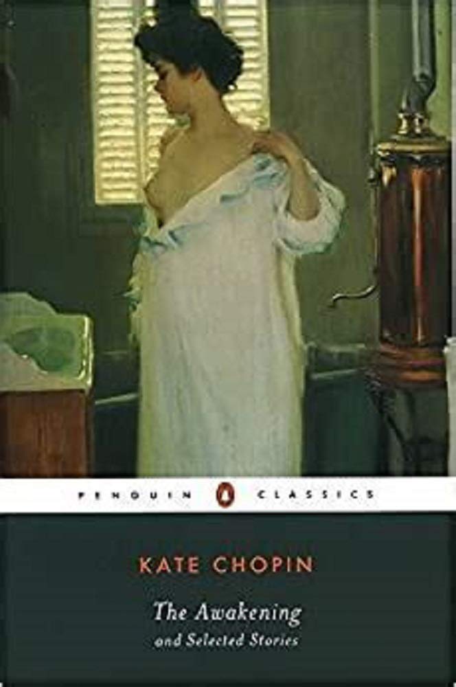 The Awakening, and Selected Short Stories by Kate Chopin | Goodreads