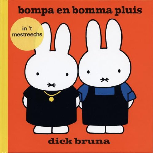 bompa en bomma pluis in 't Mestreechs by Dick Bruna | Goodreads