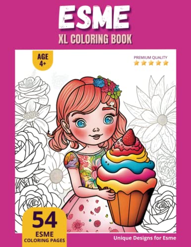 Esme Coloring Book: Perfect Personal Name Gift - XL Edition - Age 4 ...