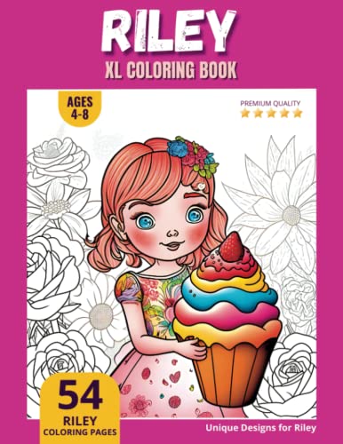 Riley Coloring Book: Perfect Personal Name Gift - XL Edition - Age 4-8 ...