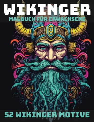 Wikinger-Malbuch für Erwachsene mit 52 beeindruckenden Designs ...