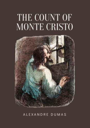 The Count of Monte Cristo: A French Literature Classic [Annotated] by ...