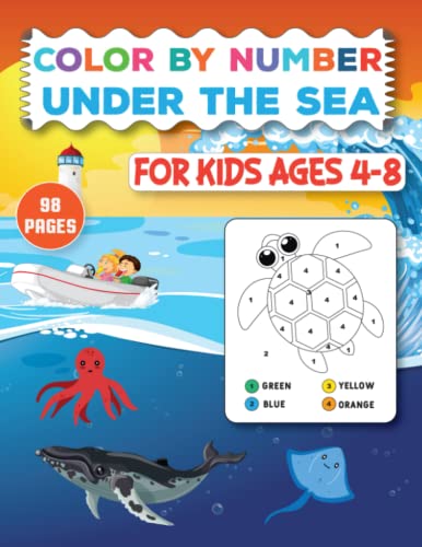 Under the Sea Color By Numbers For Kids Ages 4-8: The Big Under the Sea ...