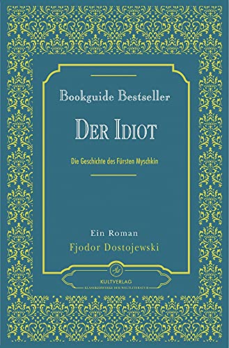 Der Idiot Dostojewski | Ein Roman | Fjodor Dostojewski Der Idiot by ...