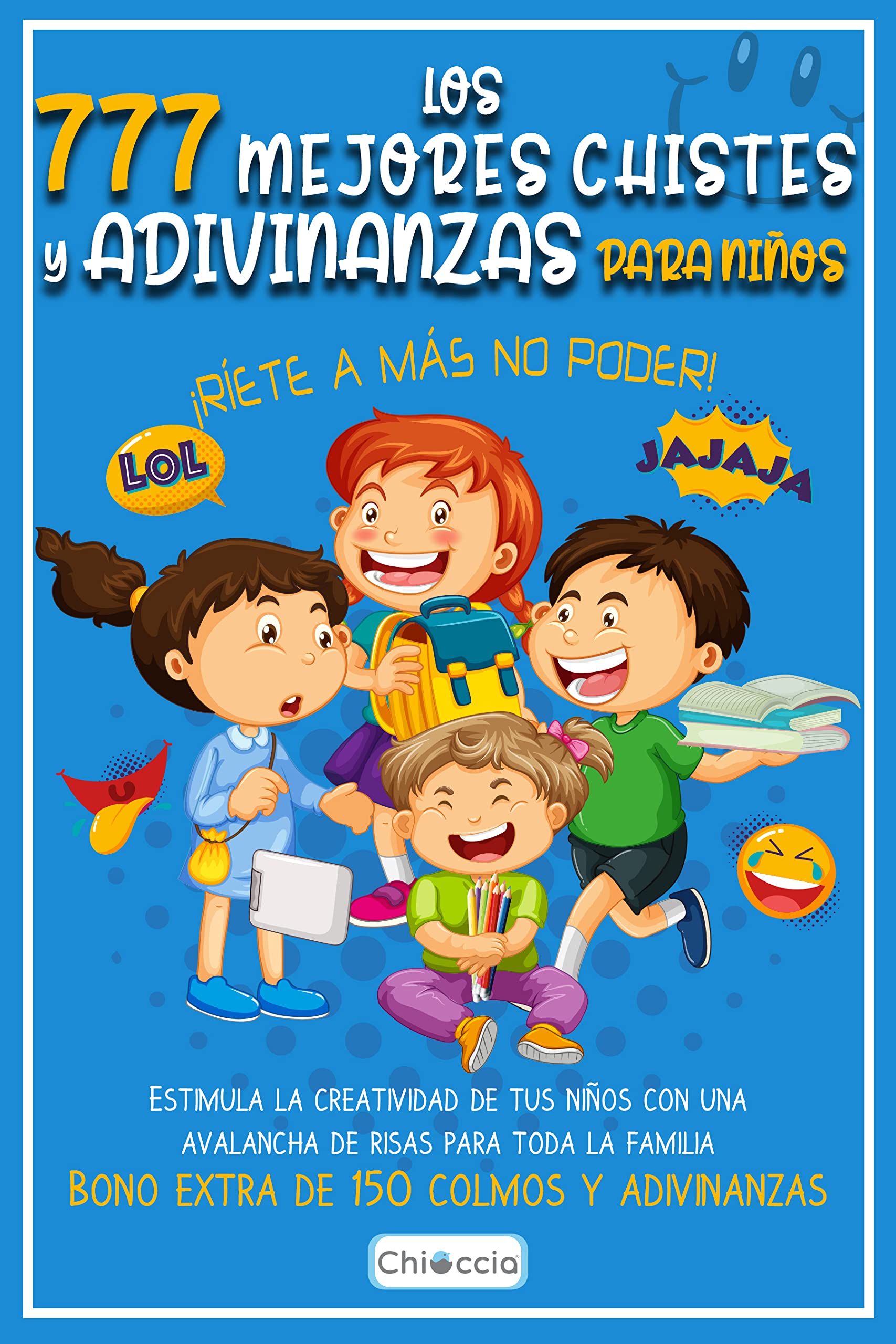 LOS 777 MEJORES CHISTES Y ADIVINANZAS PARA NIÑOS: ¡RÍETE A MÁS NO PODER ...