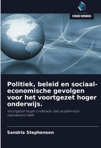 Politiek, beleid en sociaal-economische gevolgen voor het voortgezet ...