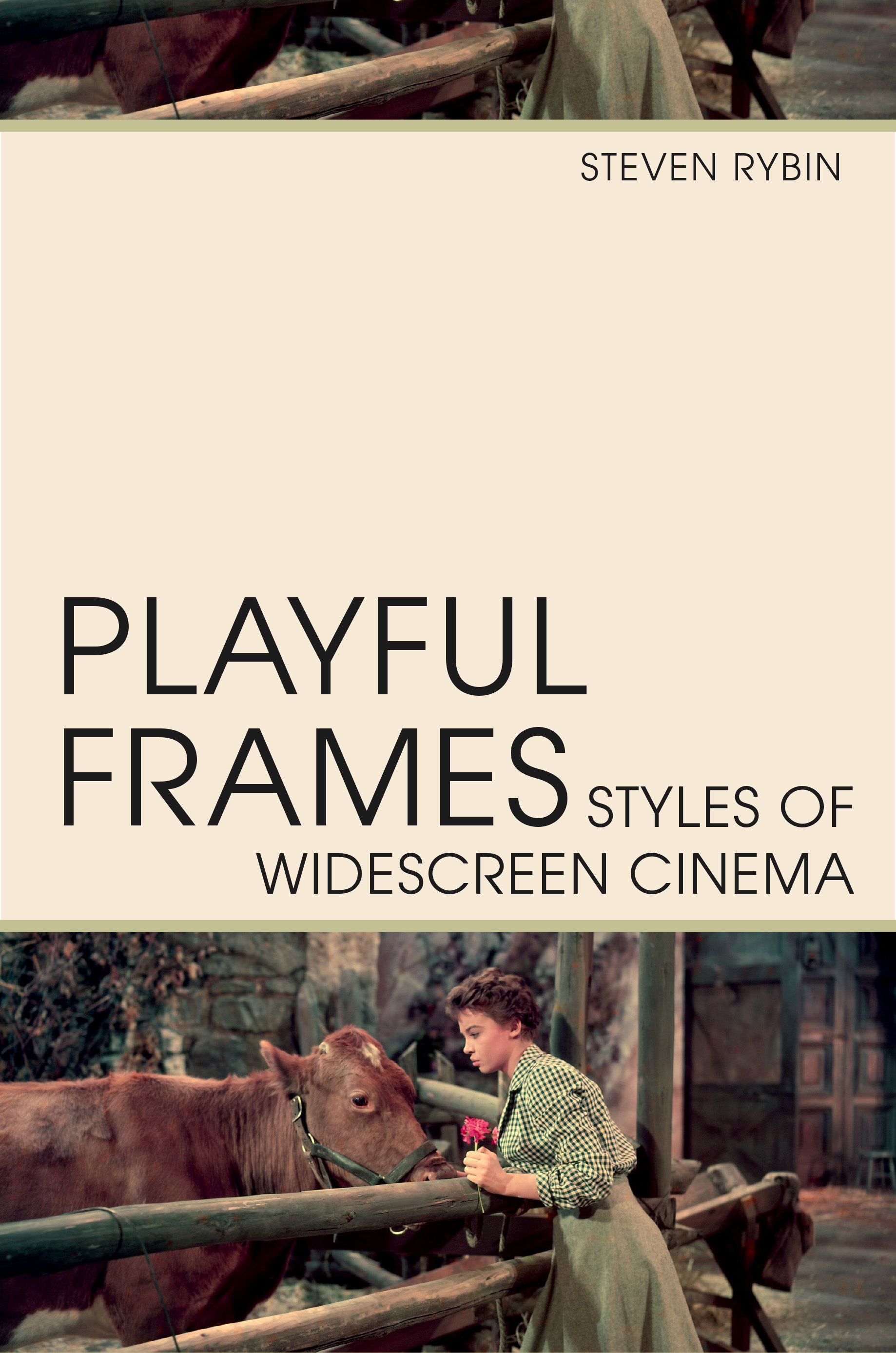 Playful Frames: Styles of Widescreen Cinema by Steven Rybin | Goodreads